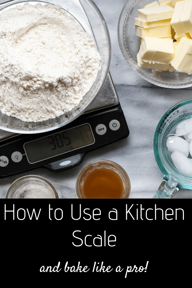 How to Use a Kitchen Scale - Everyday Pie