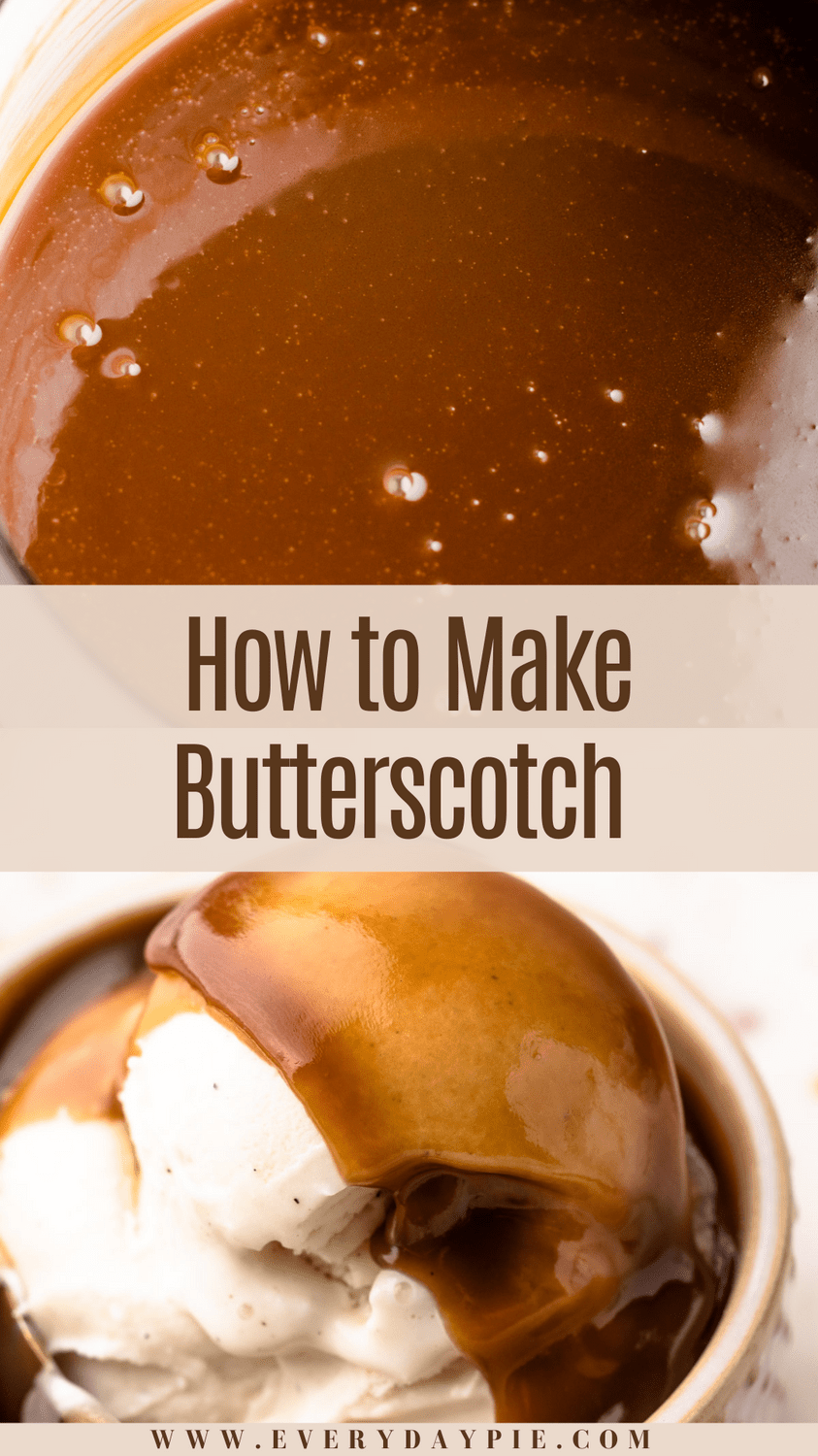 How to Make Butterscotch - Everyday Pie