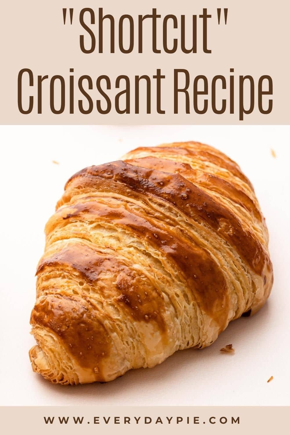 "Shortcut" Easy Croissants - Everyday Pie