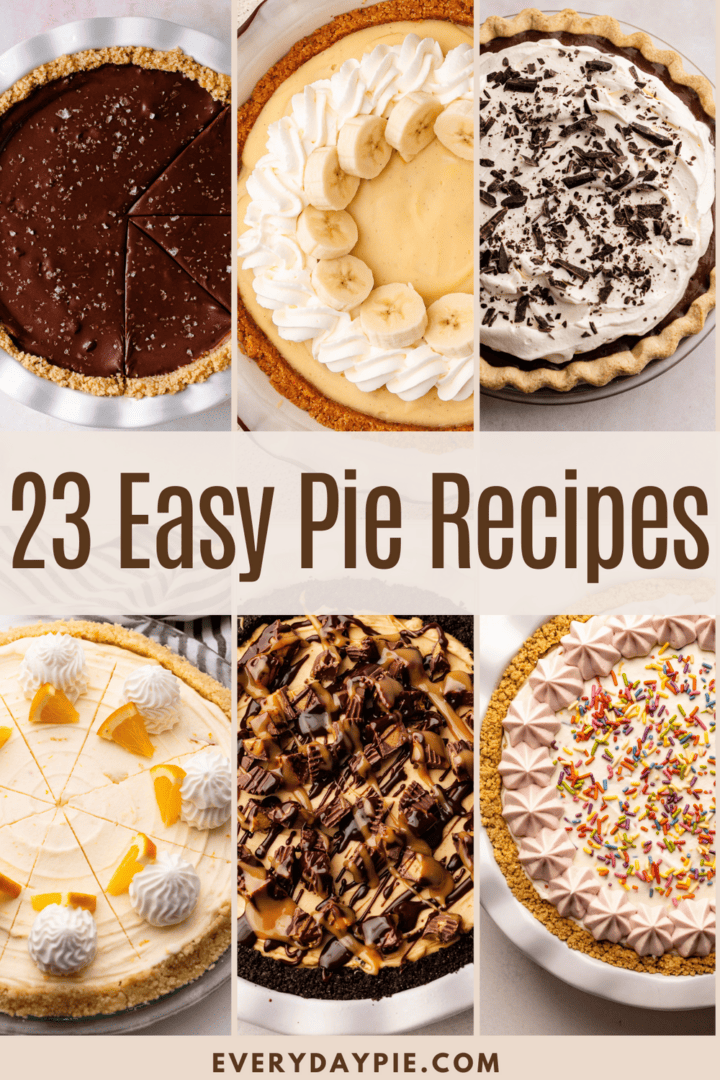 23 Easy Pie Recipes - Everyday Pie