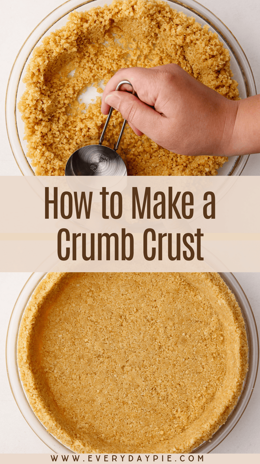 How to Make a Crumb Crust - Everyday Pie